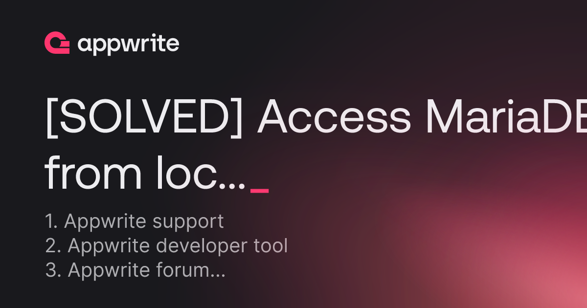 Solved Access Mariadb From Local Threads Appwrite